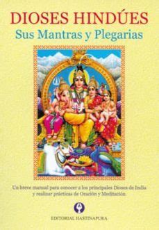 Dioses Hindues Sus Mantras Y Plegarias Varios Autores Hastinapura