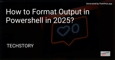 How To Format Output In Powershell In 2025 — Techstory