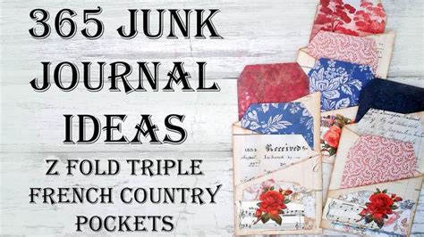 Day 141 Of 365 Days Of Junk Journal Ideas How To Make Z Fold Triple