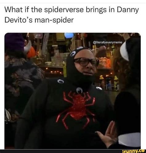 What If The Spiderverse Brings In Danny Devito S Man Spider