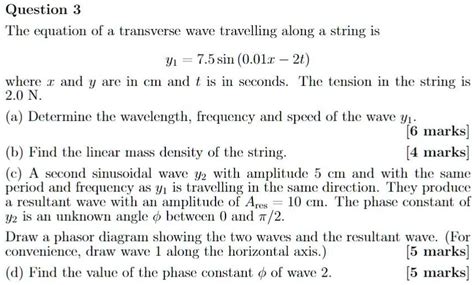 [get Answer] Question 3 The Equation Of A Transverse Wave Travelling