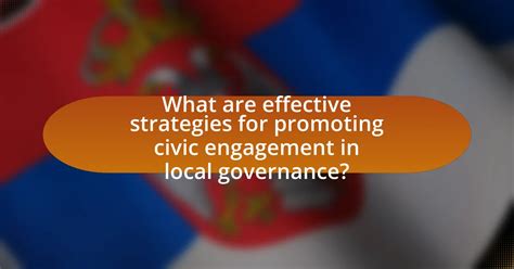 Exploring The Impact Of Civic Engagement On Local Governance