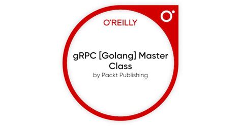 Juan Correa On Linkedin Grpc Golang Master Class Was Issued By Oreilly Media To Juan Camilo