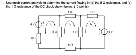 Solved 1 Use Mesh Current Analysis To Determine The Current Chegg Com