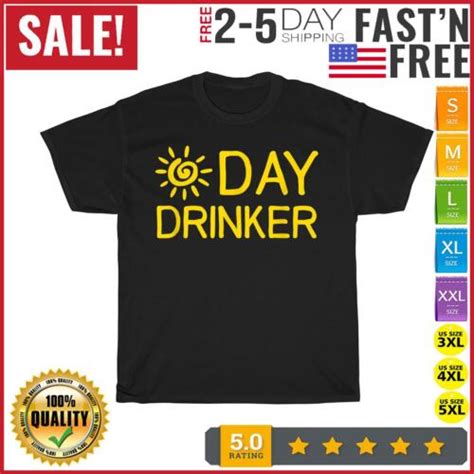 Day Drinker Funny Men Women T Tee For Wine Beer Drinkers T Shirt Men