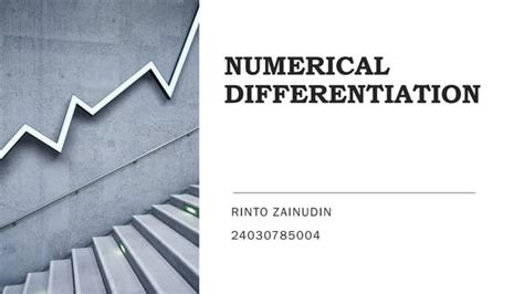 Numerical Differentiation At Numerical Methods Pptx