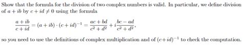 Solved Show That The Formula For The Division Of Two Complex Chegg Com
