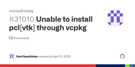 Unable To Install Pcl Vtk Through Vcpkg · Issue 31010 · Microsoftvcpkg · Github
