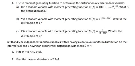 Solved 1 Use To Moment Generating Function To Determine The