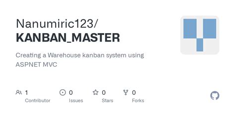 Github Nanumiric123kanbanmaster Creating A Warehouse Kanban System