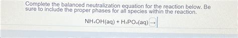 Solved Complete The Balanced Neutralization Equation For The
