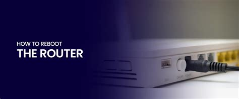 How To Reboot Router 2 Methods