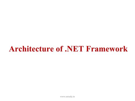 Architecture Of Net Framework Ppt