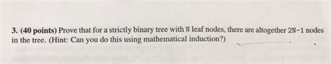 Solved 3 40 Points Prove That For A Strictly Binary Tree