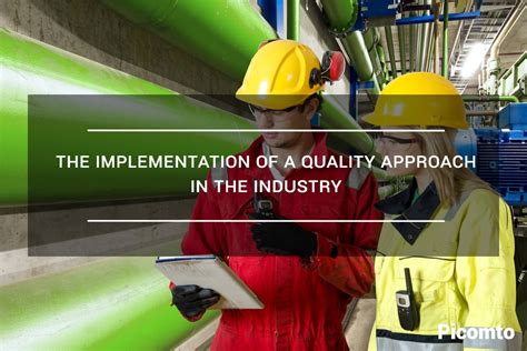 The Implementation Of A Quality Approach In The Industry Picomto