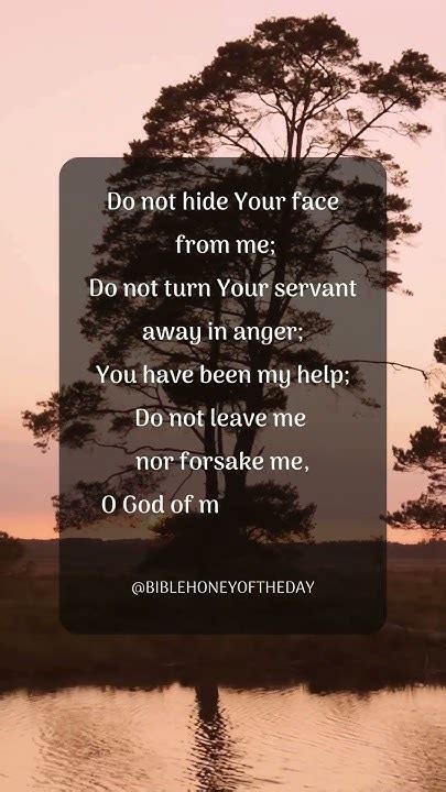 Do Not Hide Your Face From Me Bible Honey Of The Day Bibleverse