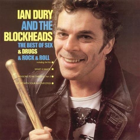 The Best Of Sex And Drugs And Rock And Roll By Ian Dury And The Blockheads