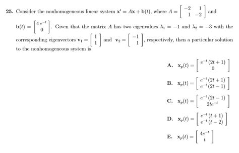Solved 25 Consider The Nonhomogeneous Linear System X Ax