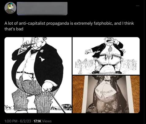 A Lot Of Anti Capitalist Propaganda Is Extremely Fatphobic Rlibsofreddit
