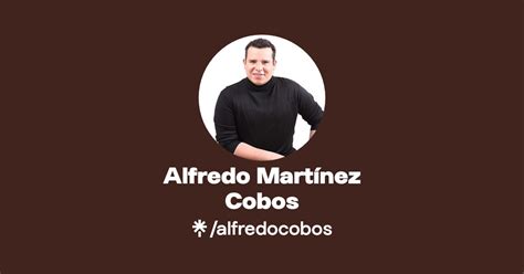 Alfredo Martínez Cobos Twitter Instagram Tiktok Linktree