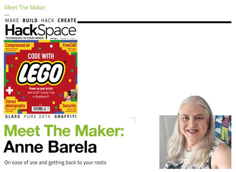 Hackspace Magazine Issue 49 Meet The Maker Anne Barela Circuitpython Hackspacemag Raspberry