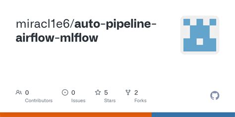 Github Miracl1e6auto Pipeline Airflow Mlflow
