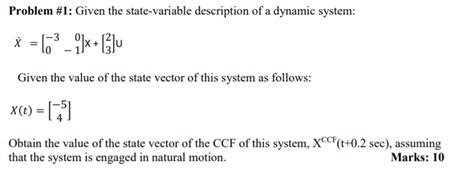 Solved Problem 1 Given The State Variable Description Of A