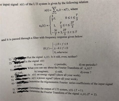 solved e input signal x t of the lti system is given by the