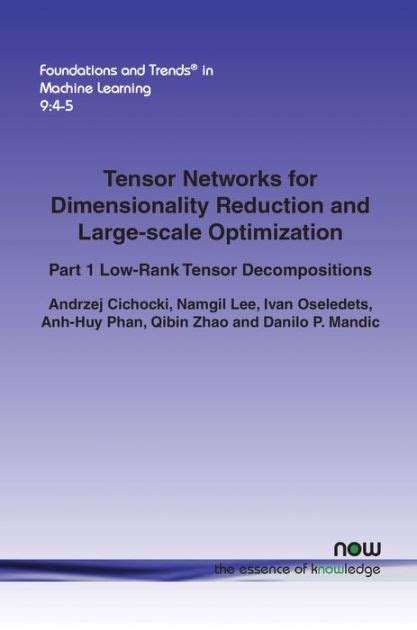 Tensor Networks For Dimensionality Reduction And Large Scale