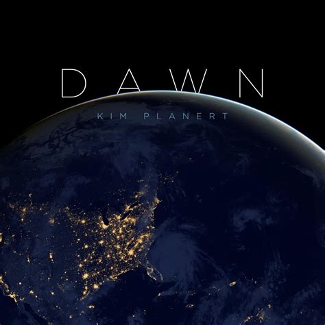 Dawn Single》 Kim Planert的专辑 Apple Music