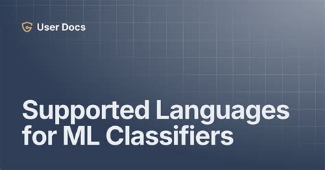 Supported Languages For Ml Classifiers User Docs