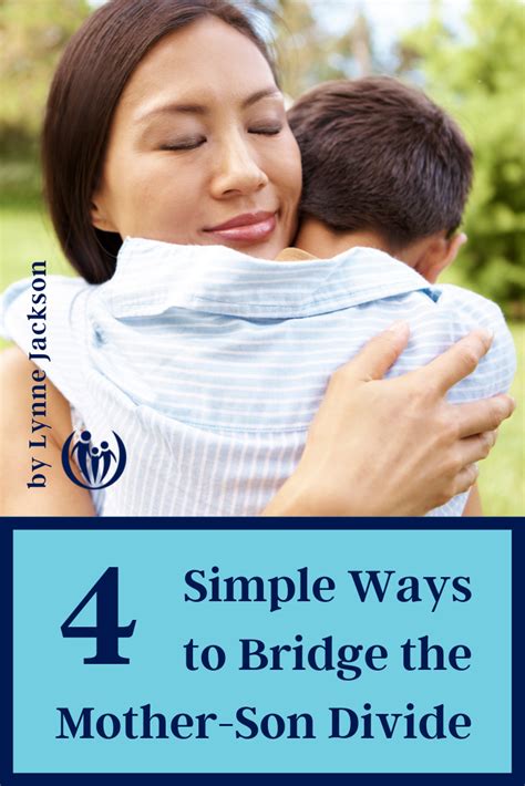 4 Simple Ways To Bridge The Mother Son Divide Connected Families