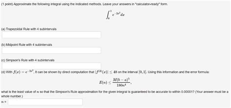 solved 1 point approximate the following integral using