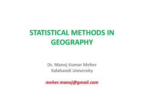 Statisticalmethods I Statistical Methods In Geography Dr Manoj Kumar Meher Kalahandi