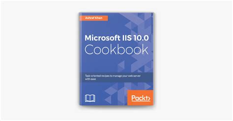 ‎microsoft iis 10 0 cookbook by ashraf khan on apple books