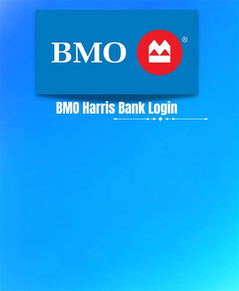 Bmo Harris Bank Login Guide To Secure Online Banking