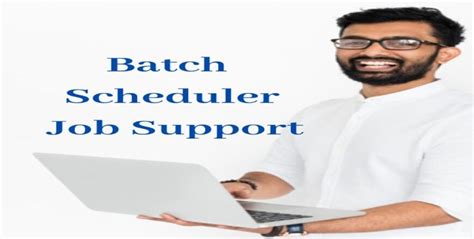 Batch Scheduler Job Support Batch Scheduler Online Job Support Arit