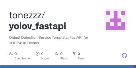 Github Tonezzzyolovfastapi Object Detection Service Template Fastapi For Yolov8 In Docker