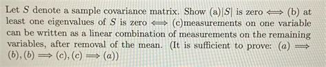 Solved Let S Denote A Sample Covariance Matrix Show A S Chegg