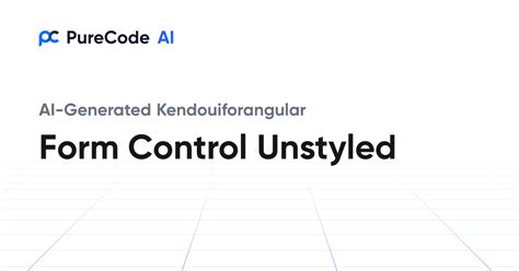 build great kendouiforangular form control unstyled components faster