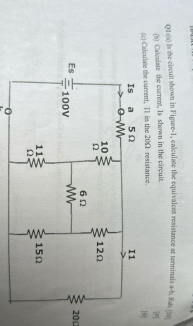 Q1 A In The Circuit Shown In Figure 1 Calculate The Equivalent Resis