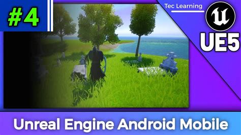4 Unreal Engine 5 Story Base Game For Android Mobile Unrealaile Devtutorials Ue5 Teclearning
