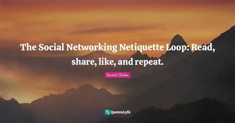 The Social Networking Netiquette Loop Read Share Like And Repeat