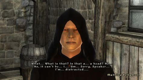 When You Show Mathieu Bellamont His Mothers Severed Head R Oblivion