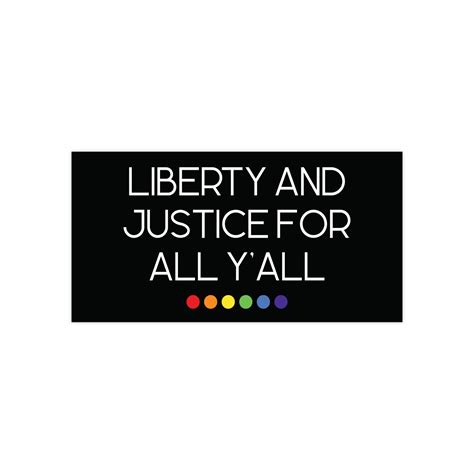 Liberty And Justice For All Yall Bumper Sticker Yall Aint Right