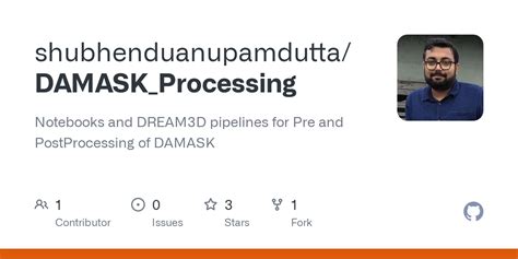 DAMASK Processing PreProcessing Ipynb At Main Shubhenduanupamdutta