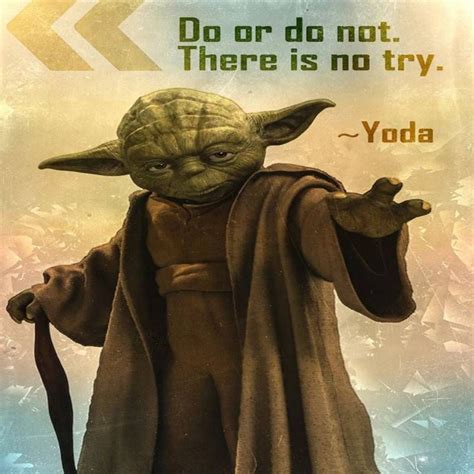 Yoda Do Or Do Not There Is No Try Poster Yoda Quotes Yoda