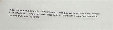 Solved 4 6 Show A Java Example Of Declaring And Creating