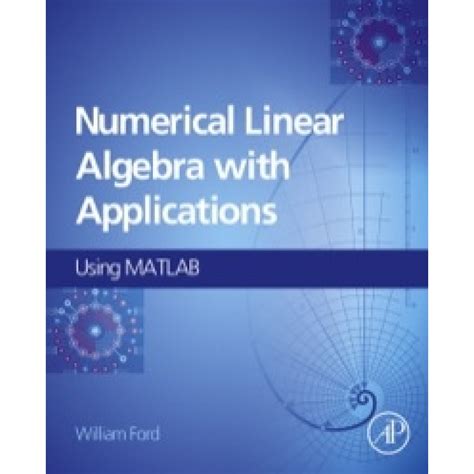 academic press ebook numerical linear algebra with applications