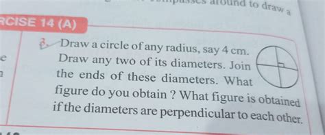 To Draw A RCISE A Draw A Circle Of Any Radius Say Cm Draw Any